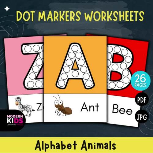 Alphabet Animals Dot Markers Worksheets by ModernKids LearningPress