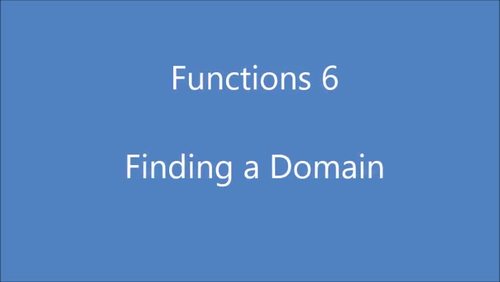 Functions 6 - Finding the Domain of a Function (lesson video) | TPT