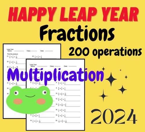 Leap Year to Success: 10 Multiplication of Fractions Worksheets for Mastery