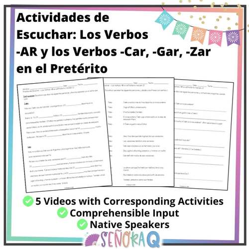 Spanish AR and Car Gar Zar Preterit Verbs Listening Activities by SenoraQ