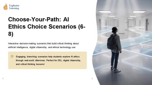 Choose-Your-Path: AI Ethics Choice Scenarios (6-8) (Google Slides + PPT)