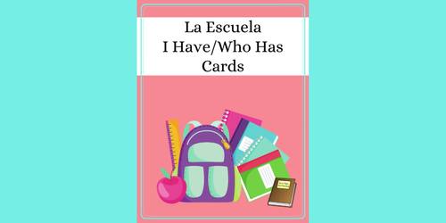 La Escuela School Spanish Vocabulary I Have Who Has Cards | TPT
