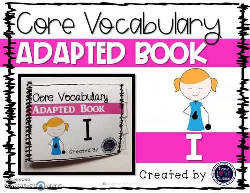 Core Vocabulary Adapted Book: I by Teach Love Autism | TpT