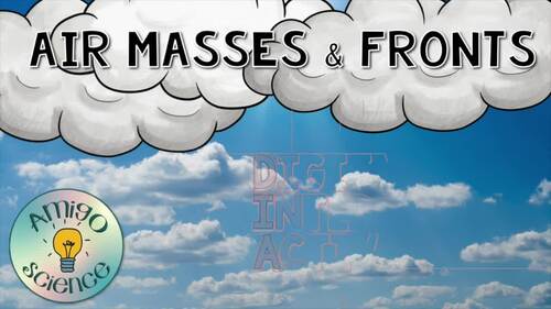 Air Masses and Weather Fronts Digital Resource - Interactive Digital Lesson