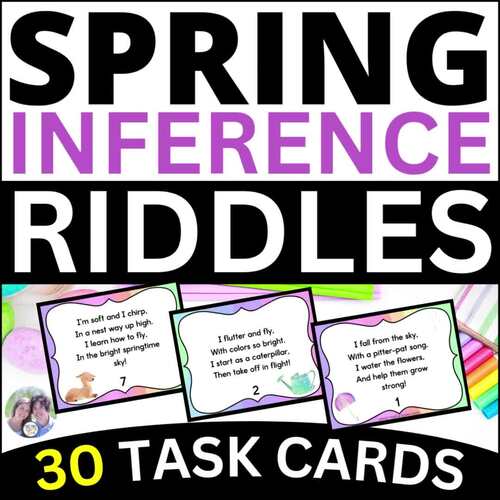 Inference Riddles Task Cards for Spring Making Inferences for 2nd and ...