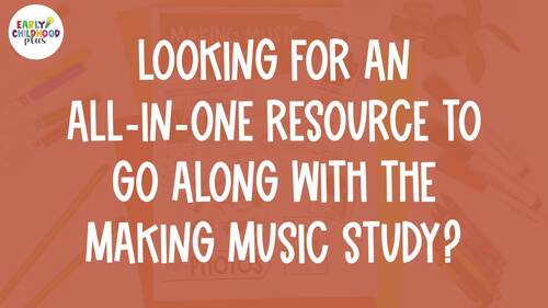 Making Music Study Bundle for The Creative Curriculum by Early ...