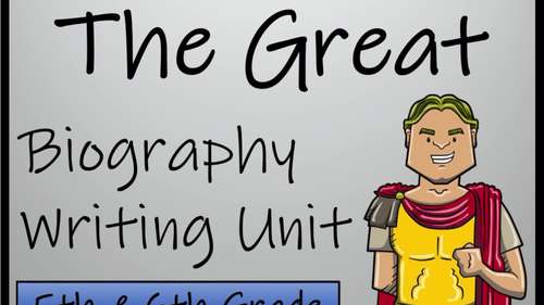 Alexander the Great Biography Writing Unit | 5th Grade & 6th Grade
