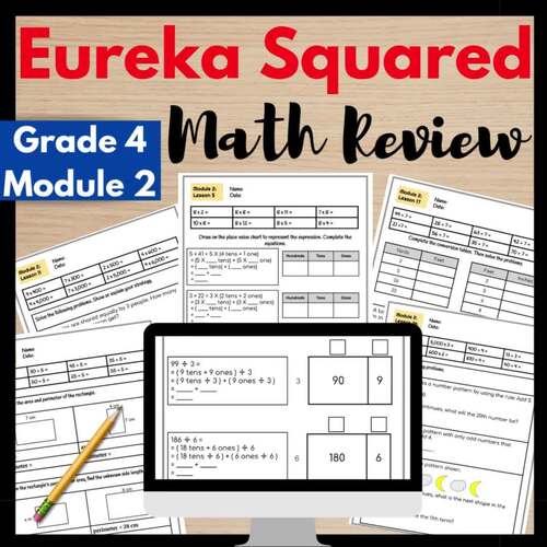 {Eureka} SQUARED Math Grade 4 Module 2 Review Packet Back to School