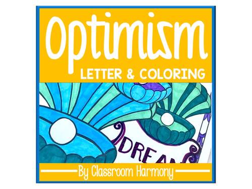 Optimism, Positivity and Motivation Letter & Coloring Pages - SEL