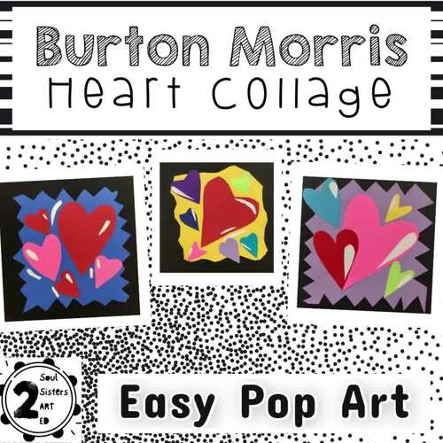 Valentine’s Day Heart Art Lesson: Pop Art Project Inspired by Burton Morris