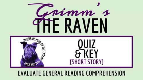"The Raven" Quiz and Key | Grimm's Fairy Tale | Reading Comprehension ...
