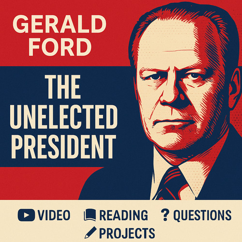 Gerald Ford Lesson Bundle: Video Questions, 3-Page Reading ...