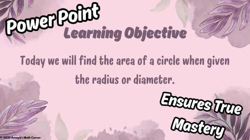 Finding the Area of a Circle (Using Radius and Diameter) PowerPoint