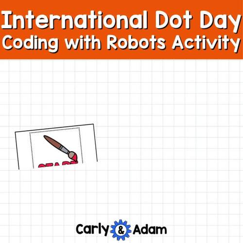 International Dot Day Coding Activity with Robots, Robotics | TPT