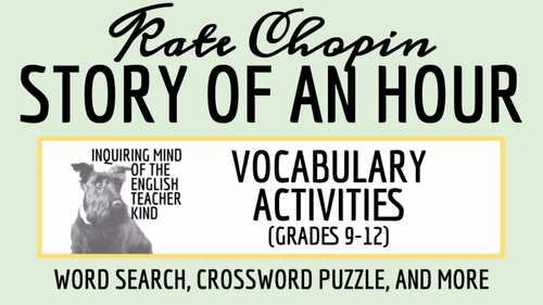 "The Story of an Hour" by Kate Chopin Vocabulary Games for High School