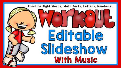 Editable Slideshow to Practice Sight Words, Math Facts and More, Workout