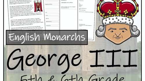 King George III Close Reading Comprehension Activity | 5th Grade & 6th ...