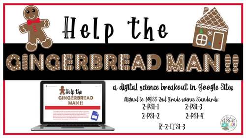 Help the Gingerbread Man! A Digital Science Breakout in Google Sites