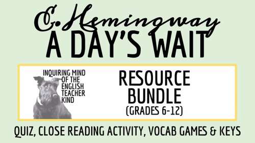 "A Day's Wait" by Ernest Hemingway Quiz, Close Reading, and Vocabulary ...