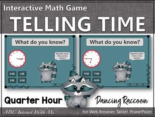 Telling Time to the Quarter Hour Interactive Math Game {Dancing Raccoon}