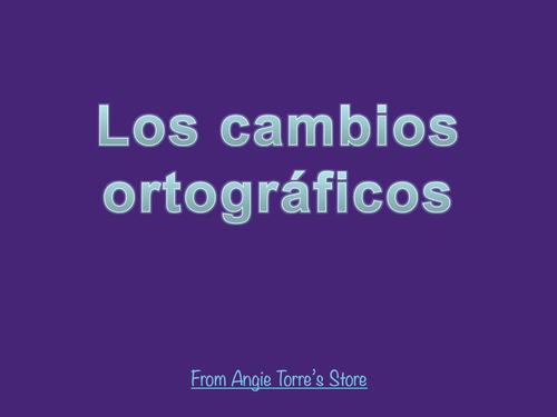 Spanish Cambios ortográficos del tiempo presente PowerPoint and Printables