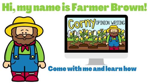 Opinion Writing - Interactive Goole Slides - It's Corn by Hedden 2 School