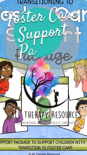 FOSTER CARE ADOPTION SUPPORT PACKAGE - Coping with Changes | TPT