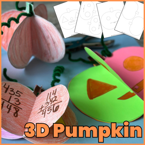 Halloween 3D Pumpkin Craft Activity, Thanksgiving Math, Autumn Writing ...