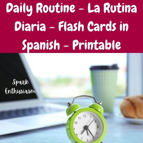 Daily Routine - La Rutina Diaria - Flash Cards in Spanish - Printable