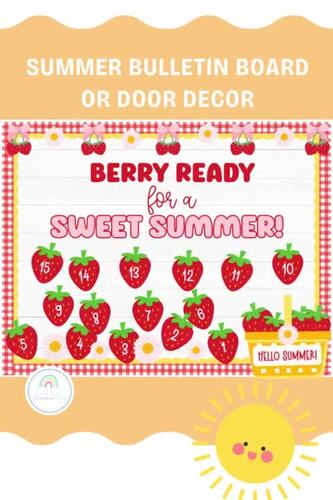 Strawberry Summer Countdown Bulletin Board Door Decor May June Decorations