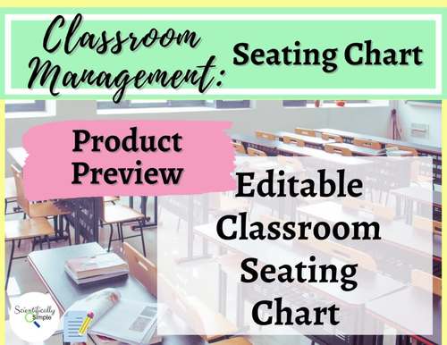 Classroom Management: Class Seating Chart by Scientifically Simple