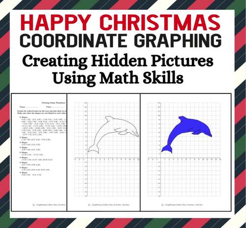 Creating Funny Christmas Pictures Using Coordinate Plane Graphing No Prep
