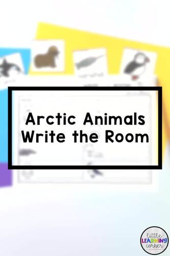 Arctic Animals Write the Room | Sensory Bin Activity by Little Learning ...