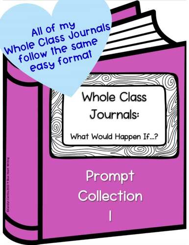 Whole Class Journals What Would Happen If by Blue Heart Writing | TPT