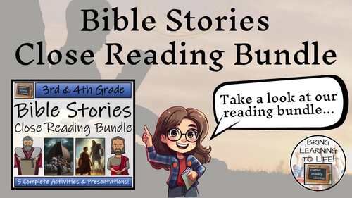 Bible Stories Close Reading & Presentation Bundle | 3rd Grade & 4th Grade