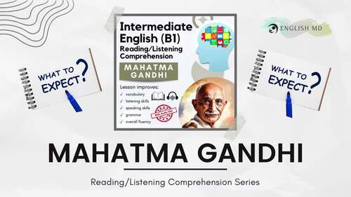 Mahatma Gandhi - Listening/Reading Comprehension (B1) by English MD