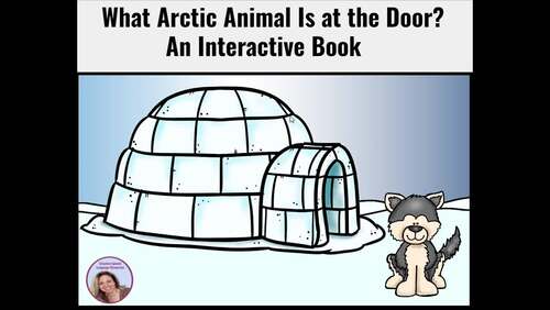 What Arctic Animal Is at the Door Printable Interactive Book | TPT