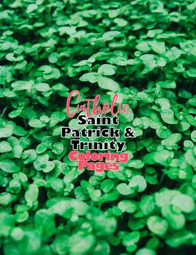 Saint Patrick's Day & Trinity Coloring | Catholic Shamrocks St. Patrick ...