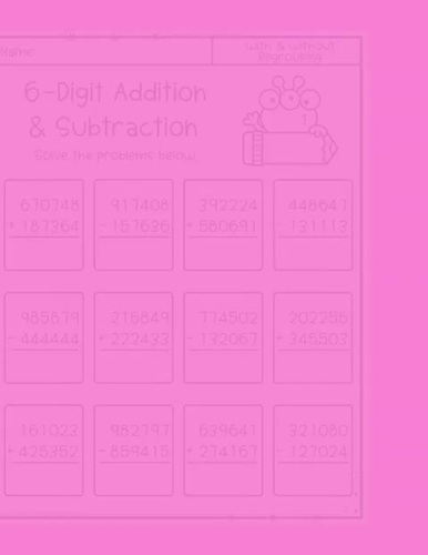 Back to School 6 Digit Addition and Subtraction With & No Regrouping ...