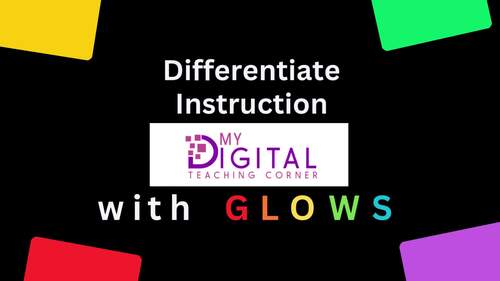 GLOWS-Differentiation by My Digital Teaching Corner | TPT