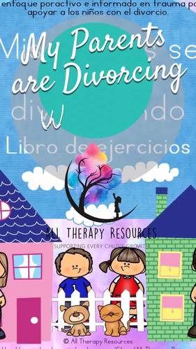 SPANISH - My Parents are Divorcing : Family Divorce Changes and Separation