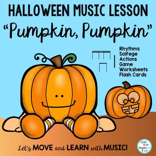 "Pumpkin, Pumpkin Round and Fat" Halloween Rhythm Chant and Song Lesson