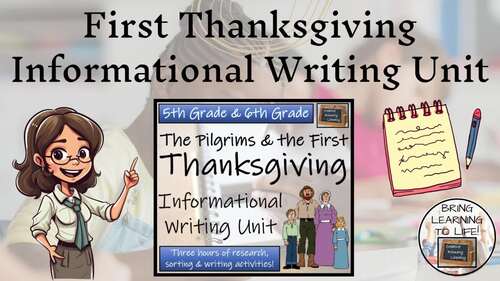 Pilgrims & First Thanksgiving Informational Writing Unit | 5th Grade ...
