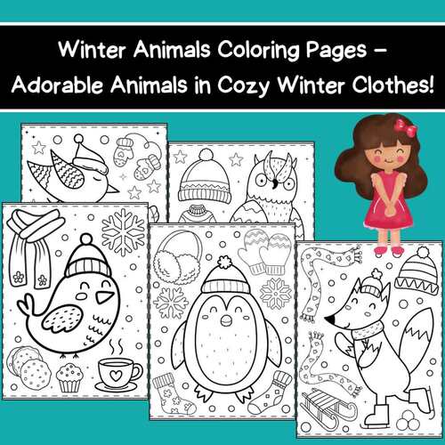 Winter Animals Coloring Pages: Cute Animals in Winter Clothes | No-Prep