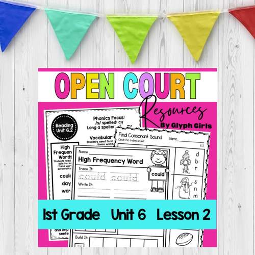 Open Court Reading 1st Grade Unit 6, Lesson 2 Resources by Glyph Girls