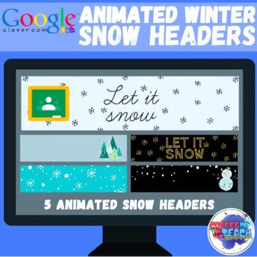 5 Animated Snow Google Classroom Headers | Winter | Distance Learning