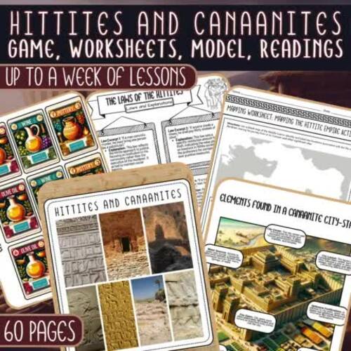 Hittites and Canaanites: Lessons, Game, Worksheets, Model, and Readings