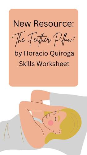 "The Feather Pillow" by Horacio Quiroga Skill Worksheet | TPT