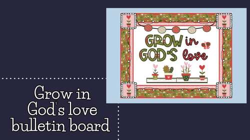 Grow in God's love Bulletin Board Set- Faith Based | TPT