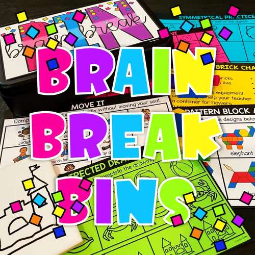 Brain Break Bins | Morning Work | Centers by Chalk One Up for the Teacher